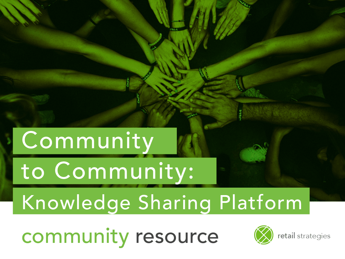 Community to Community: Knowledge Sharing Platform - Retail Strategies